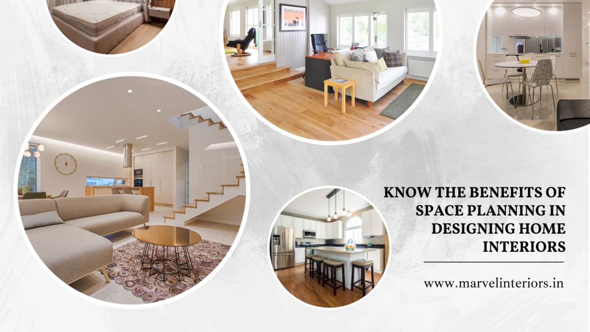 Know the Benefits of Space Planning in Designing Home Interiors ...